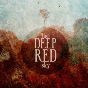 The Deep Red Sky – Plans | Echoes And Dust